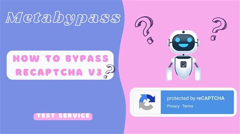 How To Bypass Google ReCAPTCHA V3 With Metabypass Test Service YouTube