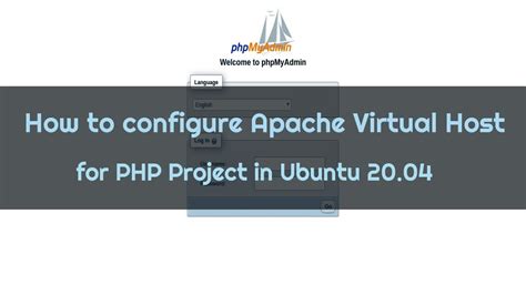 How To Configure Apache Virtual Host For PHP Project In Ubuntu 20 04