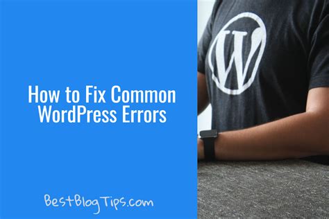 How To Fix Common WordPress Errors Best Blog Tips