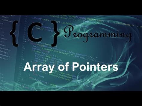 Learn C Programming Tutorial 17 Array Of Pointers Mind Luster