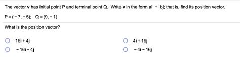 solved the vector v has initial point p and terminal point