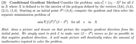 solved 3 conditional gradient method consider the problem
