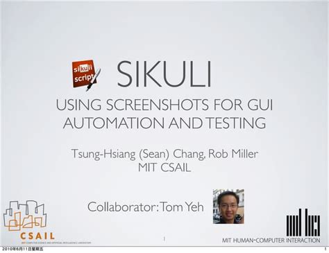 sikuli using screenshots for gui automation and testing ppt