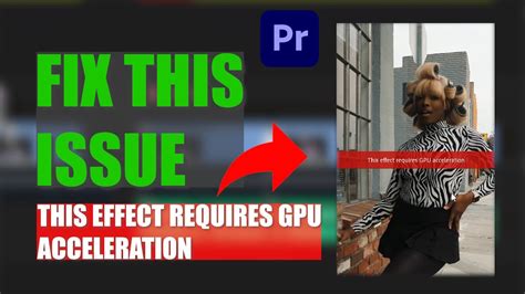 This Effect Requires GPU Acceleration QUICK FIX Adobe Premiere YouTube