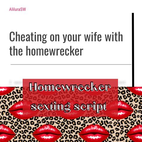 Homewrecker Script Adult Sexting Script Adult Industry Sexting Scripts Onlyfans Homewrecker