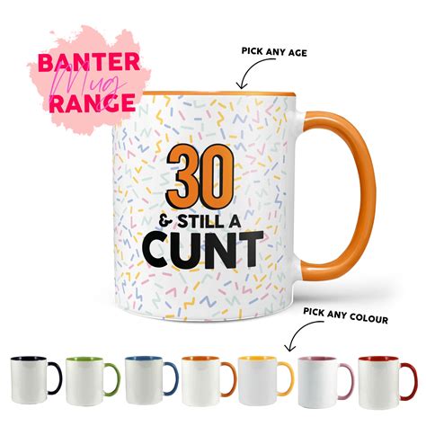 Age And Still A Cunt Funny Mugs Custom Mugs