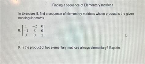 solved finding a sequence of elementary matrices in