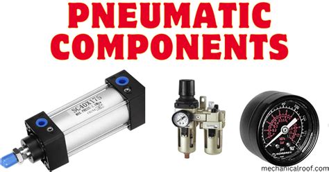 What Are Pneumatic Components Working Principle Function