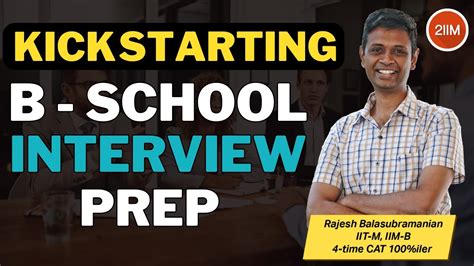 How To Kickstart Your Interview Prep B School Interviews Iim Cat