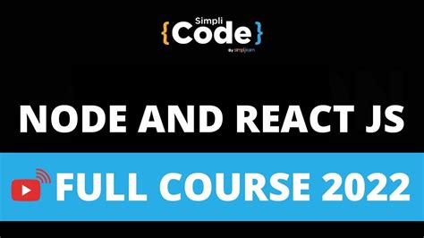 🔥nodejs and reactjs full course 2022 nodejs and reactjs tutorial for beginners simplicode