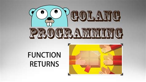 go programming golang 12 function returns youtube