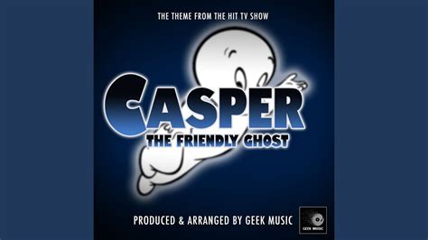 Casper The Friendly Ghost Main Theme From Casper The Friendly Ghost Youtube