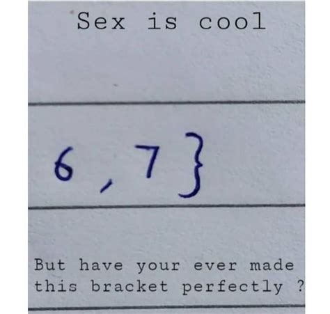 Sex Eool But Have Your Ever Made Thas Bracket Perfectly