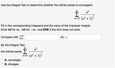 solved use the integral test to determine whether the