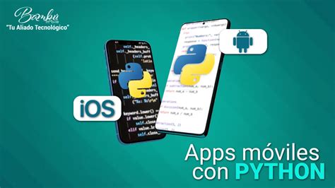 desarrollo de apps con python bambu mobile