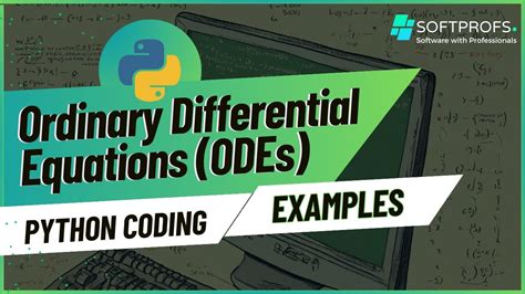 ordinary differential equation odes programming with python examples youtube