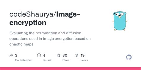 github codeshaurya image encryption evaluating the permutation and diffusion operations used