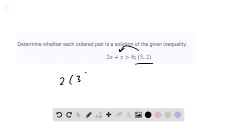 solved determine whether each ordered pair is a solution of the given inequality 2 x y 6 3 2