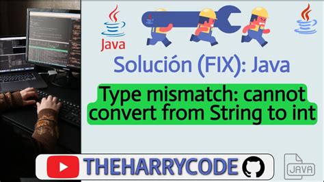 solución fix java type mismatch cannot convert from string to int youtube