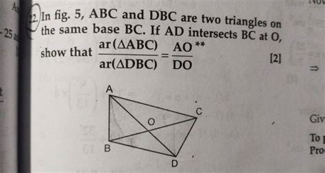 2 in fig 5 abc and dbc are two triangles on the same base bc if ad in