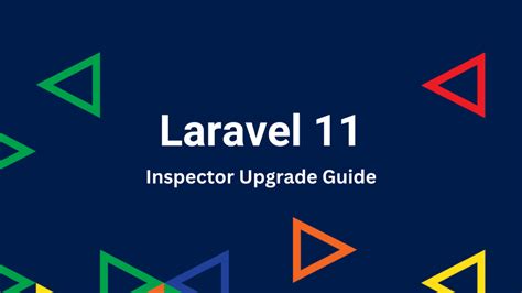 Laravel 11 Inspector Upgrade Guide