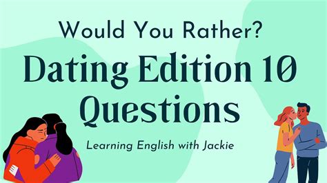 Would You Rather Dating Edition 10 Questions Fun Love Dating