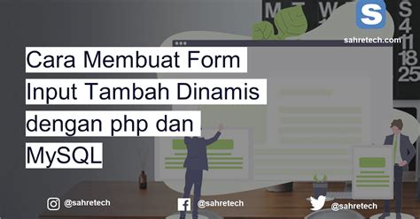 cara membuat aplikasi biodata dengan php dan mysql caribes net form input output sederhana tanpa
