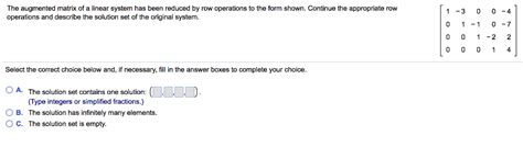 solved the augmented matrix of a linear system has been