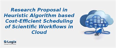 heuristic algorithm based cost efficient scheduling phd proposal s logix