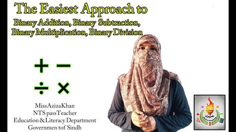 the easiest approach to binary addition binary subtraction binary multiplication binary