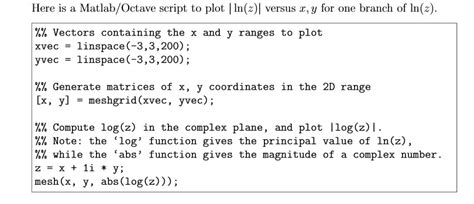 solved here is a matlab octave script to plot ln z