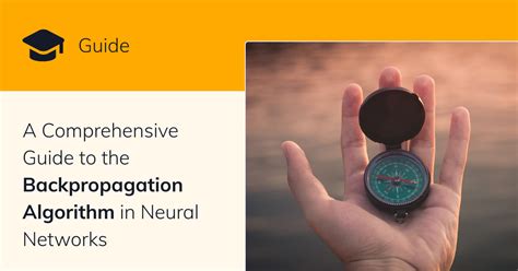 a comprehensive guide to the backpropagation algorithm in neural networks neptune ai