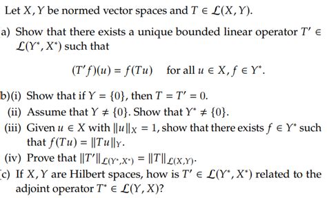 solved let x y be normed vector spaces and t∈l x y a show