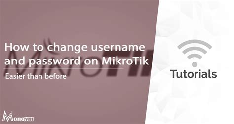 How To Change MikroTik Router Password