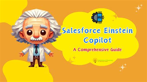 Salesforce Einstein Copilot A Comprehensive Guide