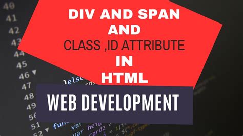 8 Div And Span Tag And Class And Id Attribute In Html HTML Course