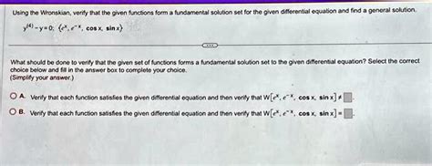 solved using the wronskian verify that the given functions form a fundamental solution set for