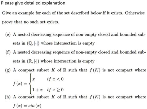 solved please give detailed explanation give an example for each of the set described below if