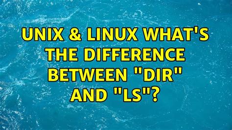 Unix Linux What S The Difference Between Dir And Ls 2
