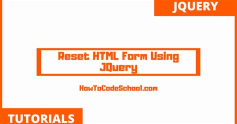 Reset HTML Form Using JQuery Reset Method And Trigger Method