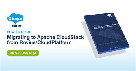 How To Guide Migrating To Apache CloudStack From Rovius CloudPlatform