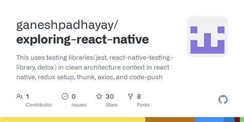 Github Ganeshpadhayayexploring React Native This Uses Testing Librariesjest React Native