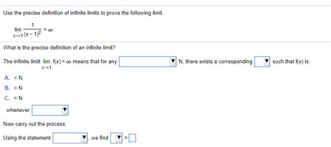 solved use the precise definition of infinite limits to