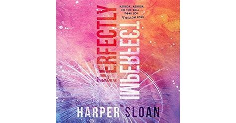 Perfectly Imperfect By Harper Sloan
