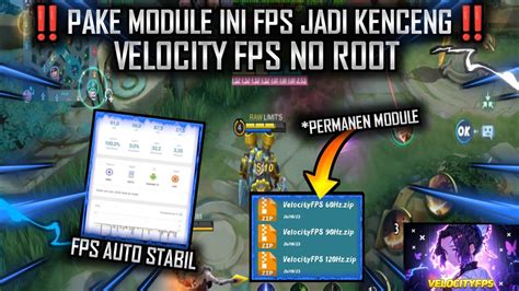 PAKE MODULE INI FPS JADI STABILLLMODULE GAMING NO ROOT VELOCITY FPS