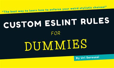 how to write a custom typescript eslint rule uri seroussi medium