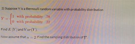 solved 3 suppose y is a bernoulli random variable with