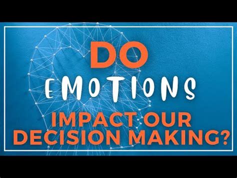 Do Your Emotions Impact Your Decision Making YouTube
