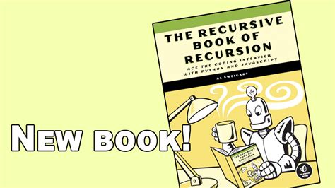 new book the recursive book of recursion by al sweigart the invent with python blog