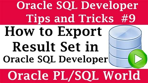 How To Export Result From Oracle Sql Developer Oracle Sql Developer Tips And Tricks Youtube